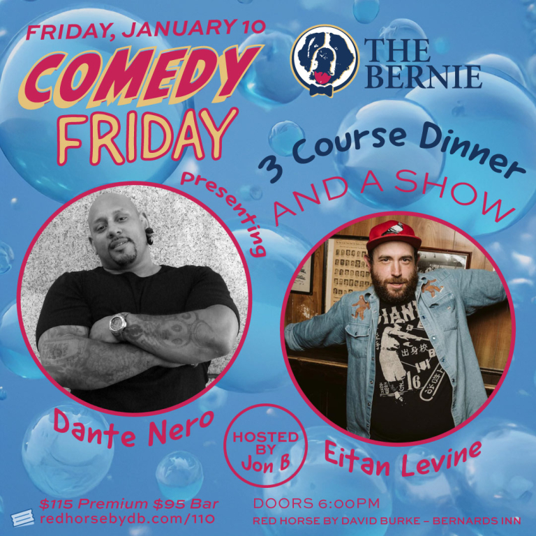 1/10 Comedy Night Dinner & A Show at The BERNIE - Red Horse by David ...