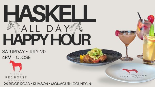 7/20 Haskell Happy Hour: ALL DAY! – Red Horse by David Burke